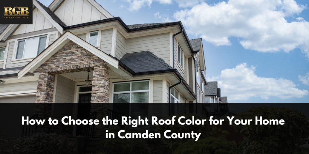 Best Roof Color Options For Roofing Camden County Homes