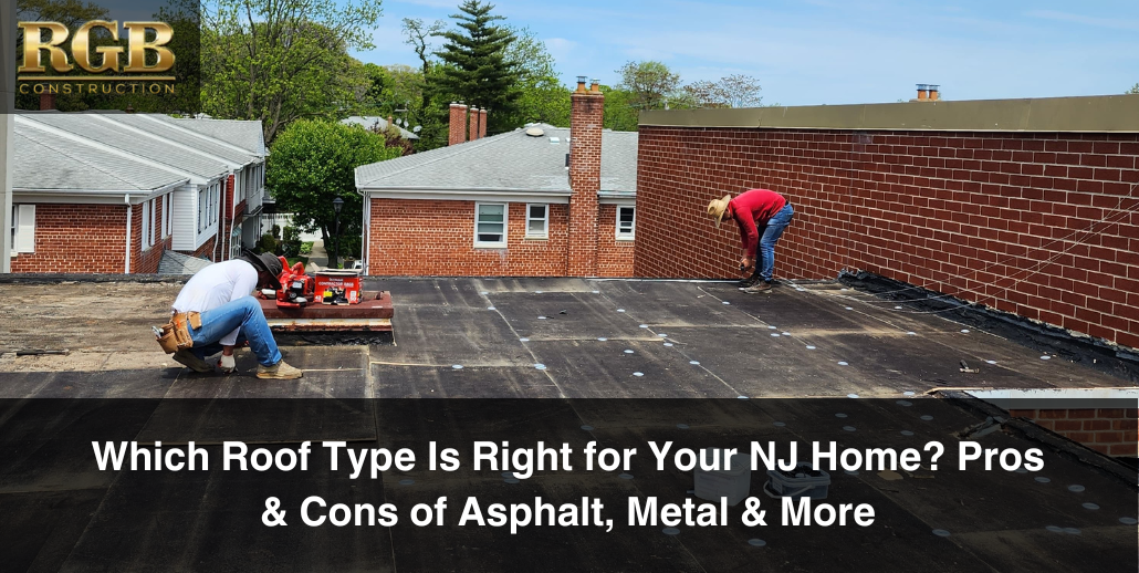 Which Roof Type For Your NJ Home Is Right? Pros & Cons Of Asphalt ...